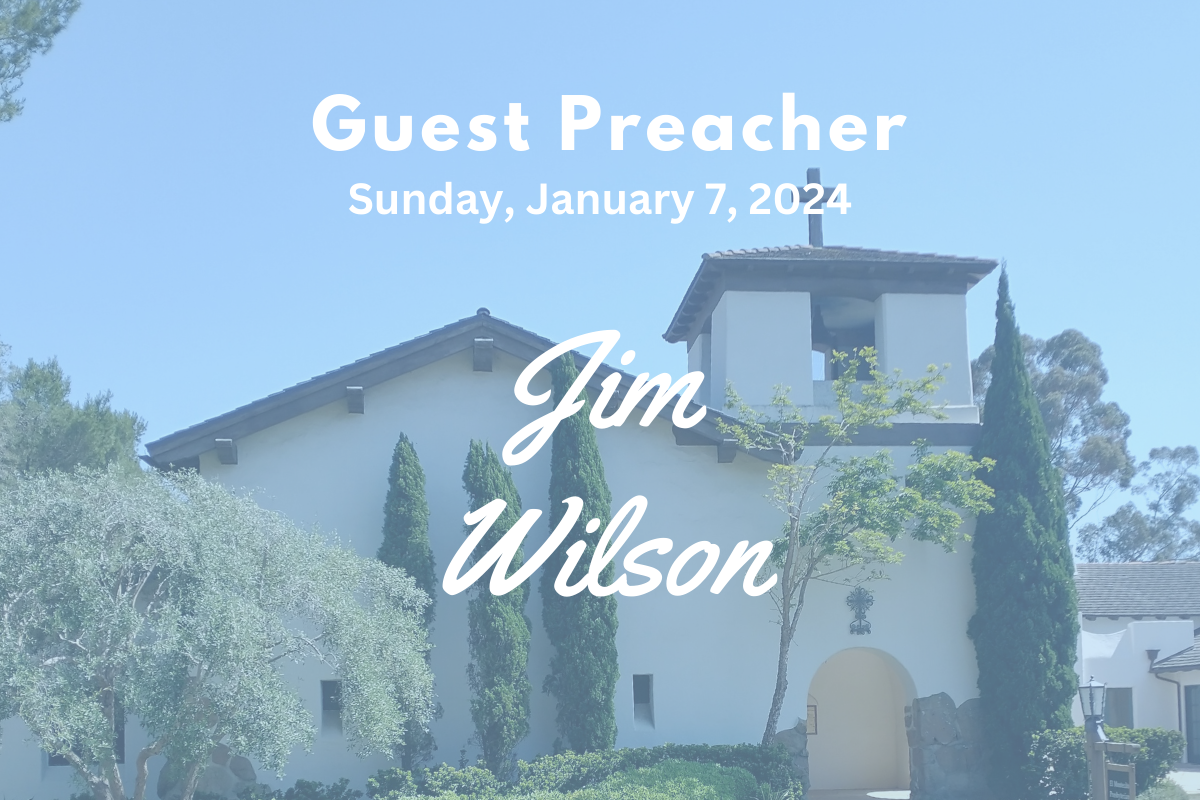Jim Wilson – El Montecito Presbyterian Church